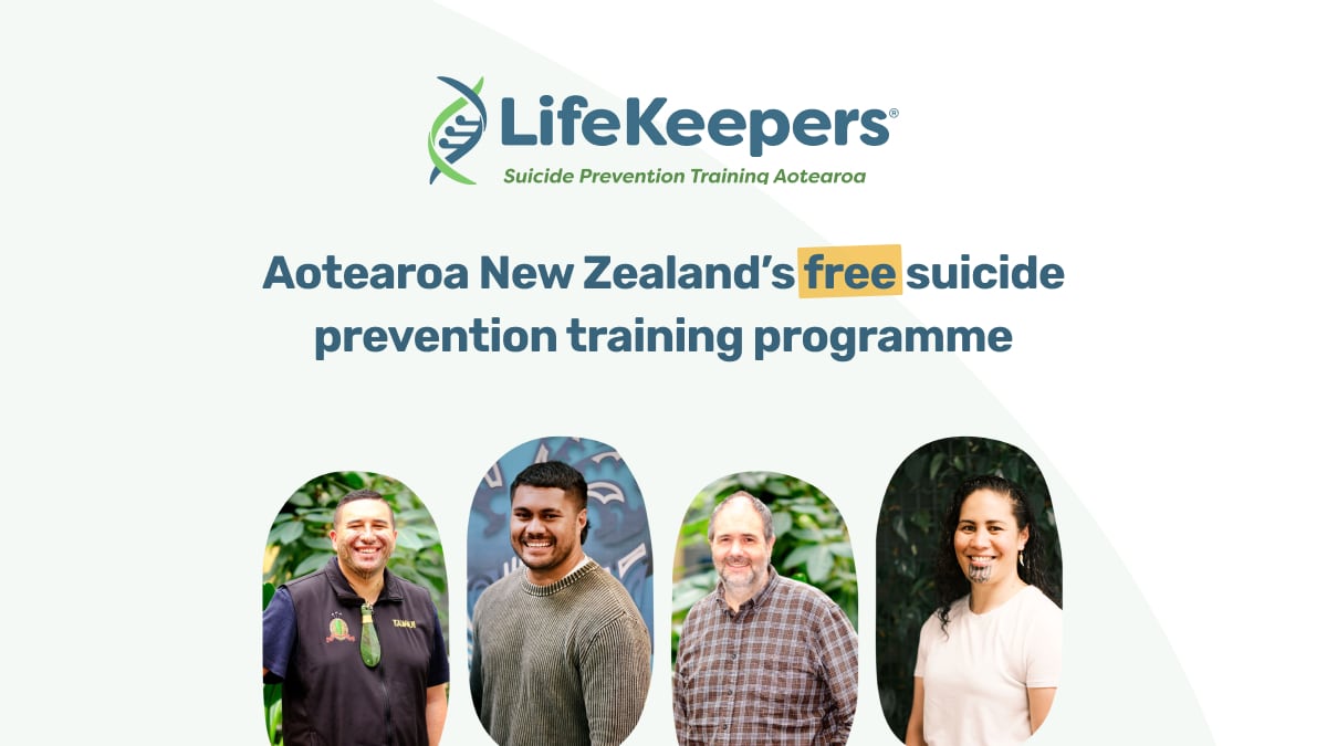 LifeKeepers | Free suicide prevention training programme for Aotearoa